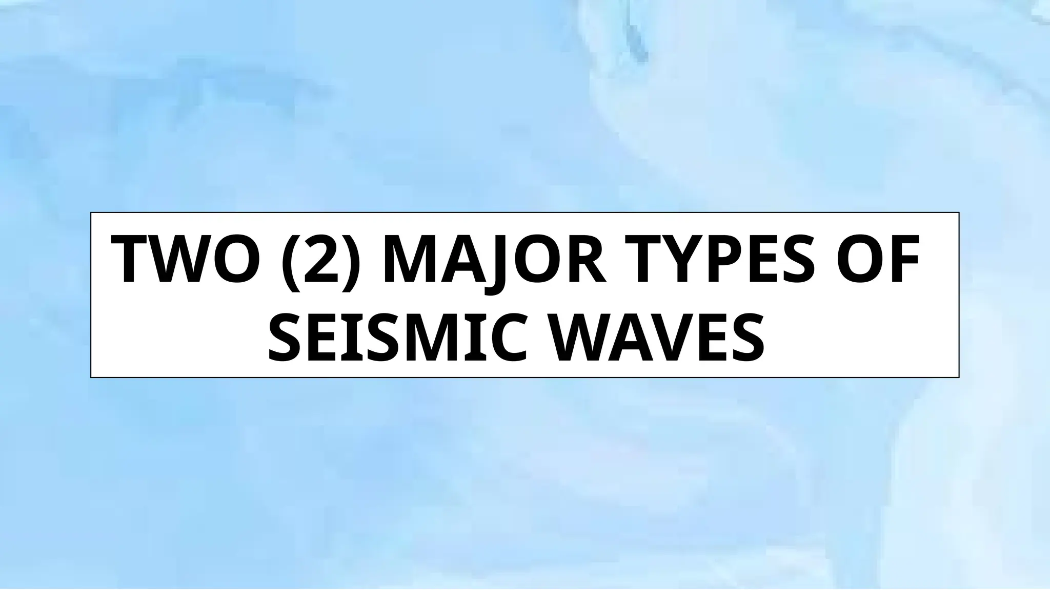Seismology: The Study pf Seismic Waves.pptx