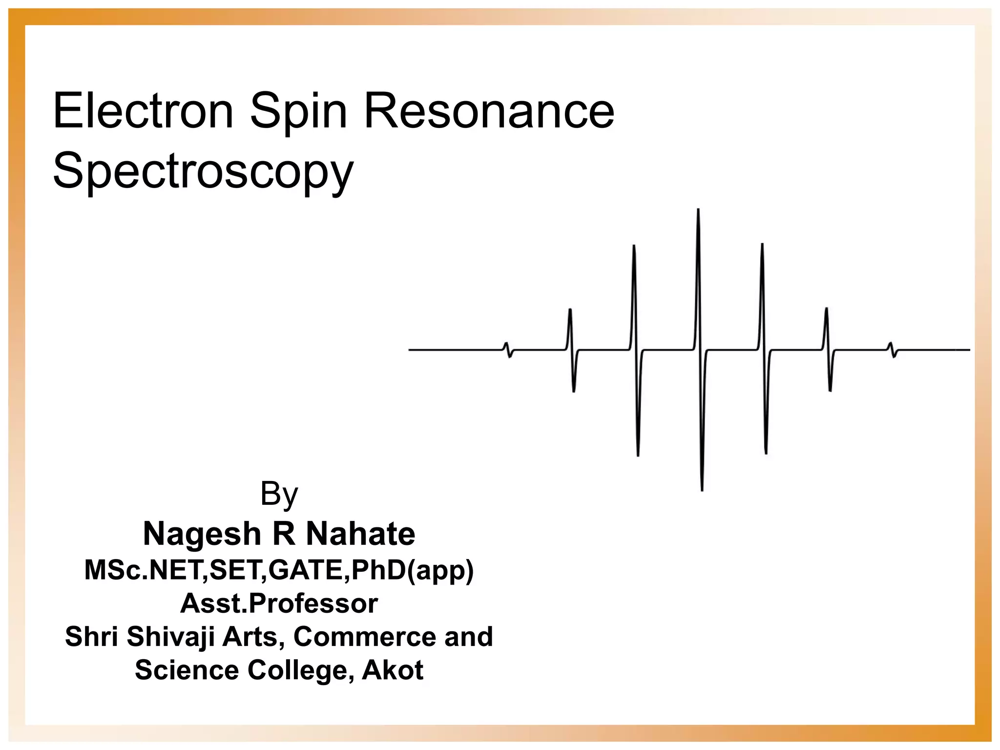 ESR spectroscopy | PPT