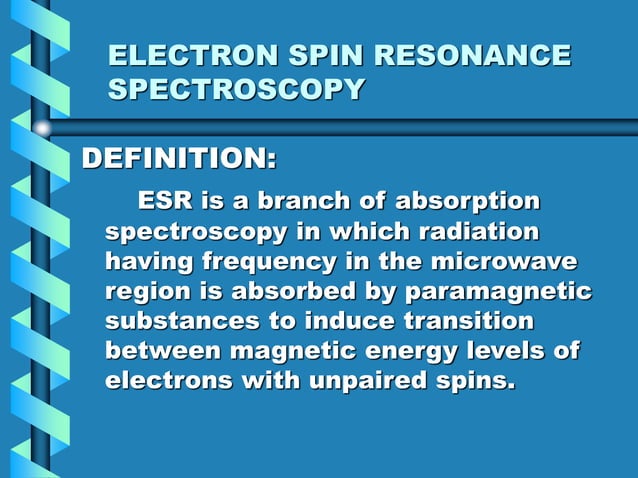 ESR SPECTROSCOPY | PPT | Chemistry | Science