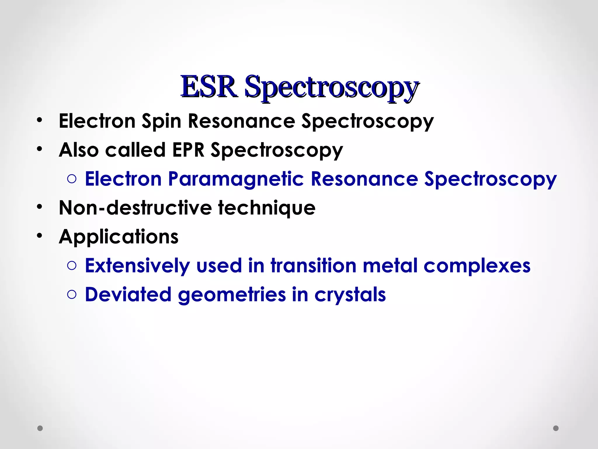 Electron Spin Resonance (ESR) Spectroscopy | PPT