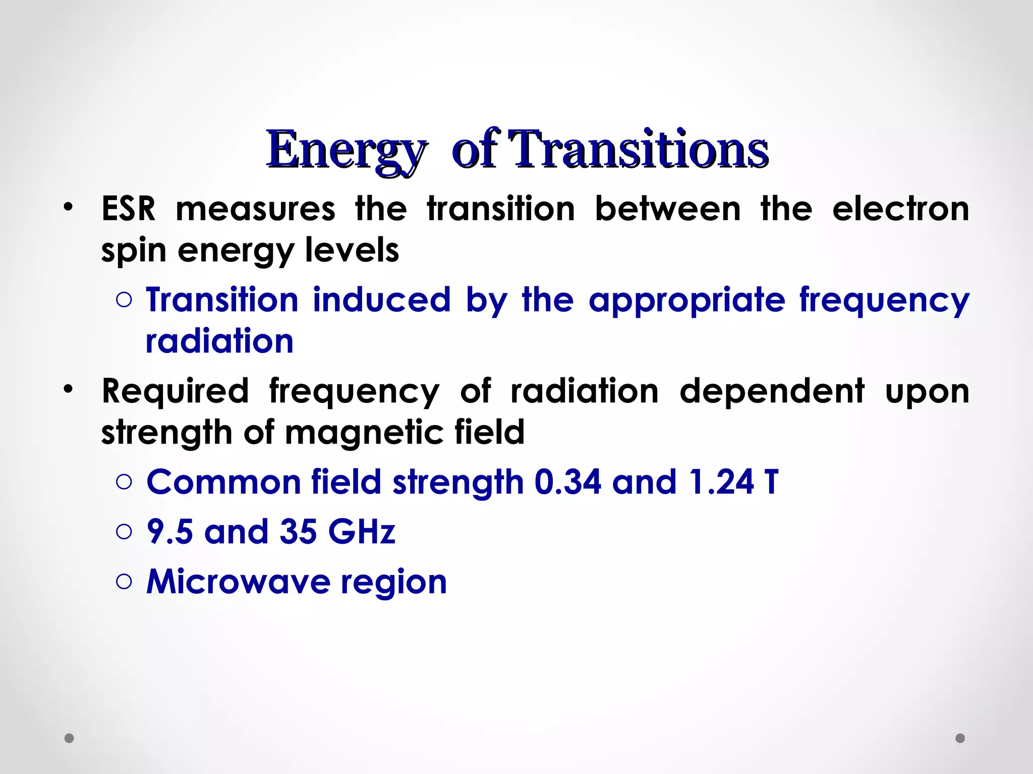 Electron Spin Resonance (ESR) Spectroscopy | PPT