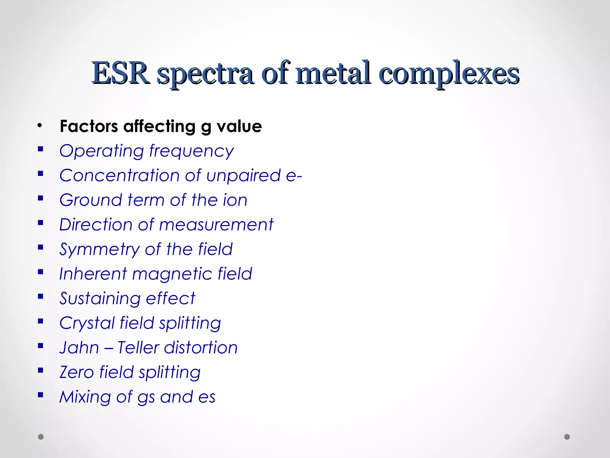 Electron Spin Resonance (ESR) Spectroscopy | PPT