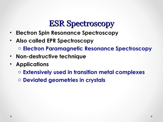 Electron Spin Resonance (ESR) Spectroscopy | PPT