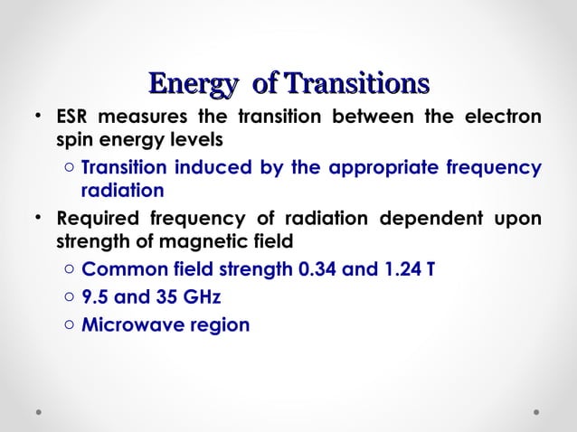 Electron Spin Resonance (ESR) Spectroscopy | PPT