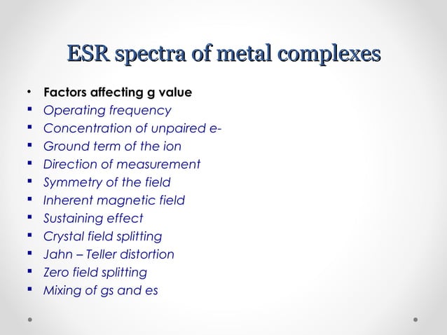 Electron Spin Resonance (ESR) Spectroscopy | PPT