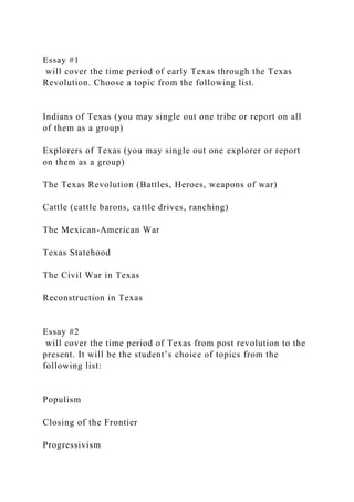 Essay #1 will cover the time period of early Texas through the Tex.docx