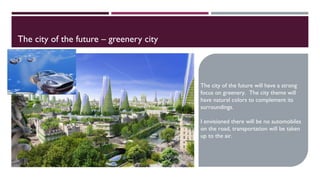 The city of tomorrow | PPT
