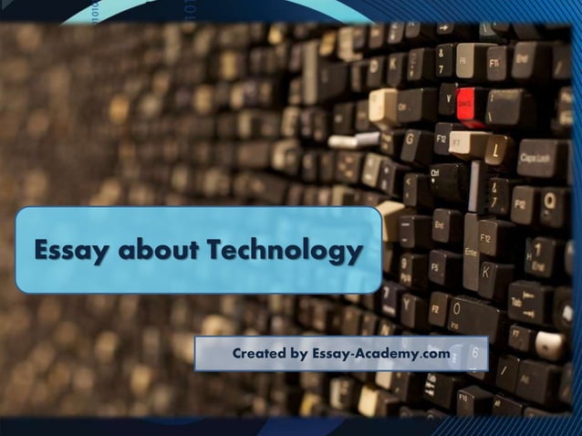 Essay about technology | PPTX | Tablets and E-readers | Consumer ...