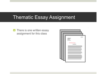 Thematic Essay Assignment Overview | PPTX
