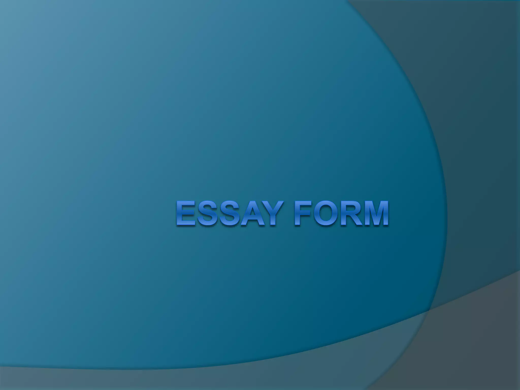 Essay form | PPT