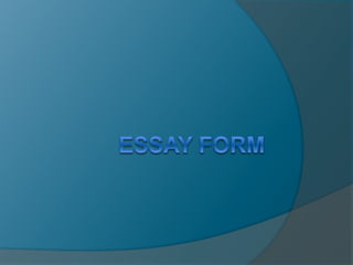 Essay form | PPT