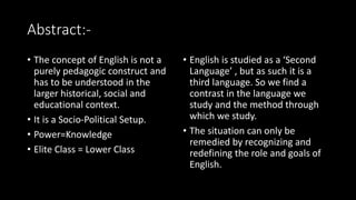 Teaching English as 'Second Language' in India - Kapil Kapoor | PPTX