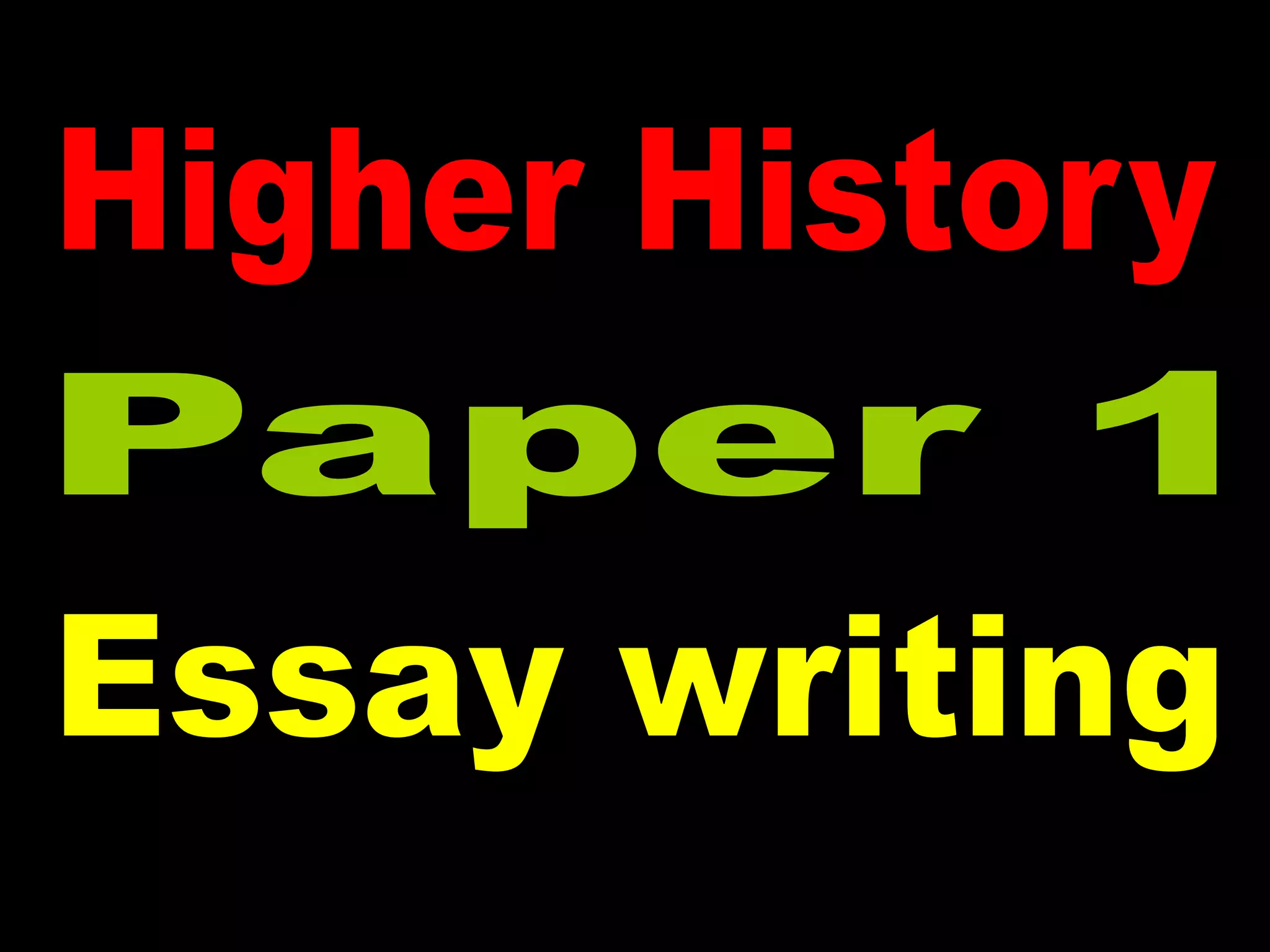 Higher History - Essay layout instructions | PPTX