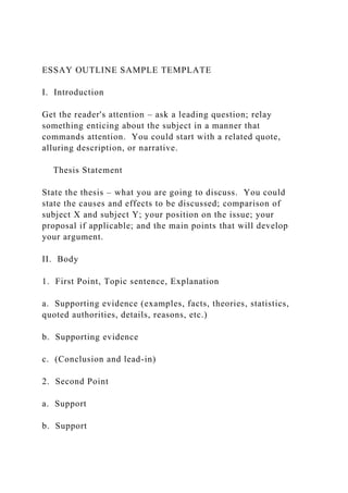 ESSAY OUTLINE SAMPLE TEMPLATEI. IntroductionGet the reade.docx