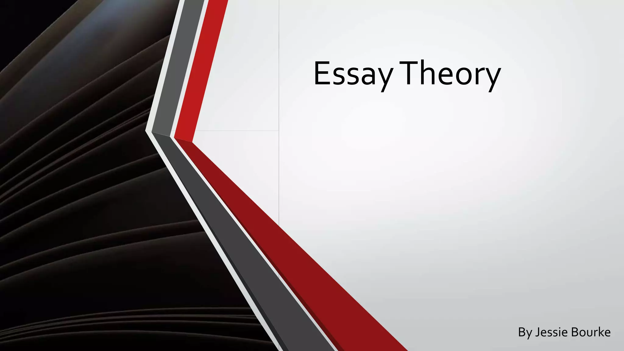 Essay theory finalized version | PPTX
