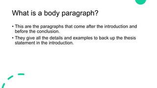Essay writing for english language (2) body | PPTX