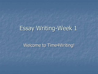 Essay Writing Week 1 | PPSX