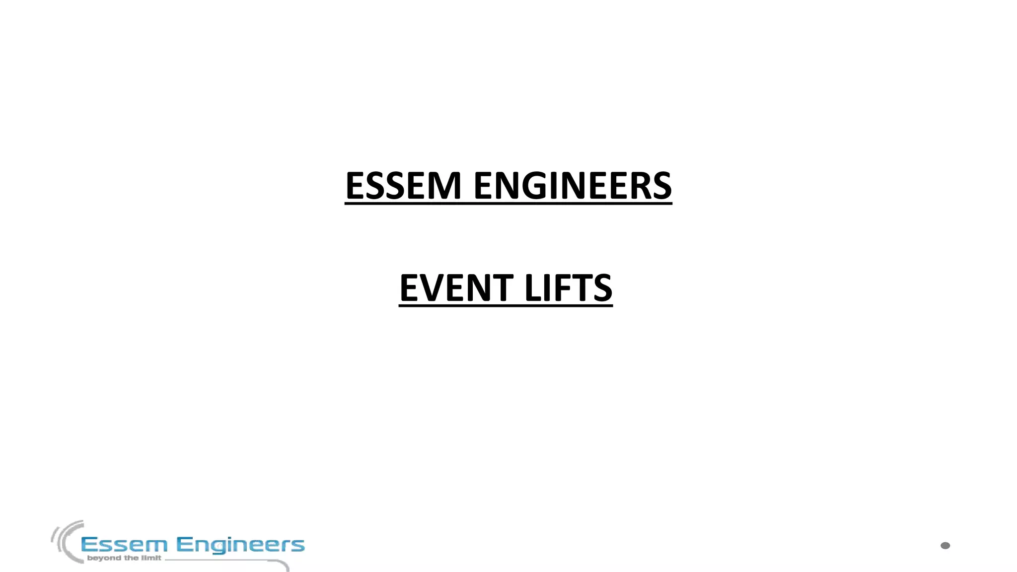 Essem Engineers - Event Lifts Manufacturer | PPT