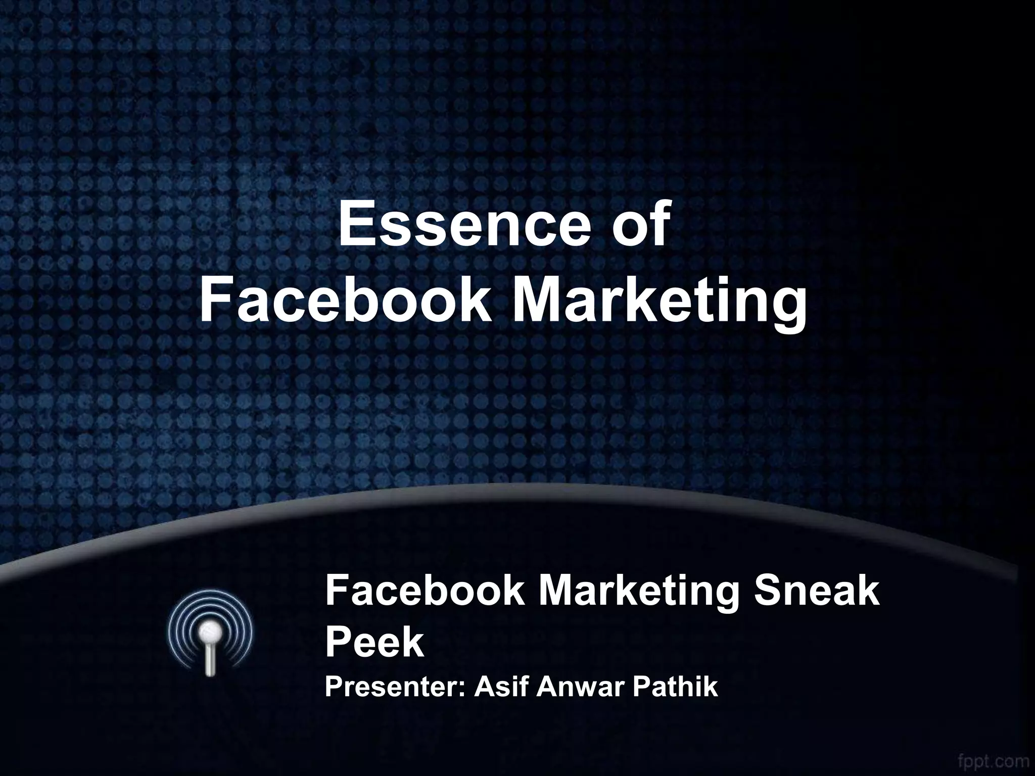 Essence of Facebook Marketing and Advertising: Introduction, Strategies ...