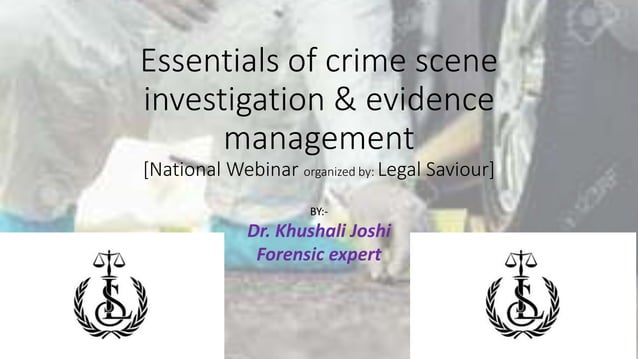 Essensials of crime scene investigation & evidence management | PPT