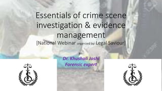 Essensials of crime scene investigation & evidence management | PPT