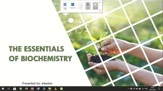 The essentials of biochemistry | PPT