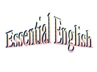 Essential English | PPT