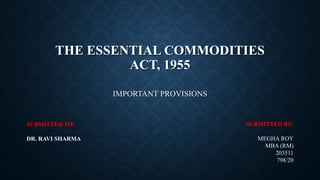 Essential commodities act, 1955 | PPTX