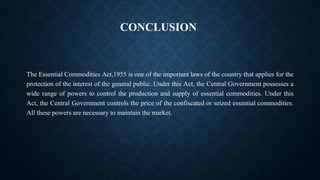 Essential commodities act, 1955 | PPTX