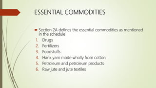 Essential commodity act 1955 | PPTX