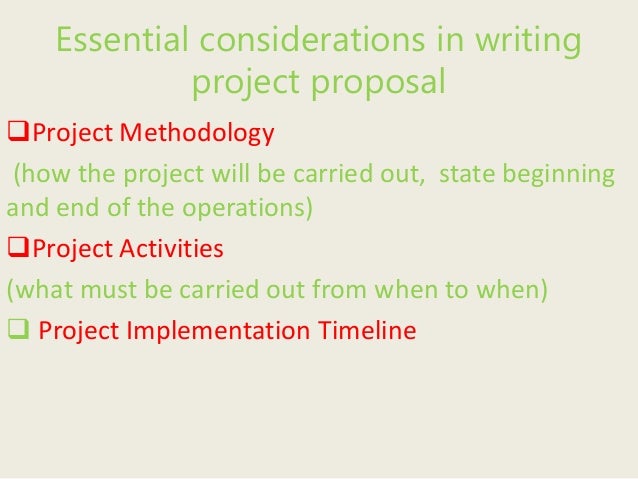 Essential considerations in writing project proposal