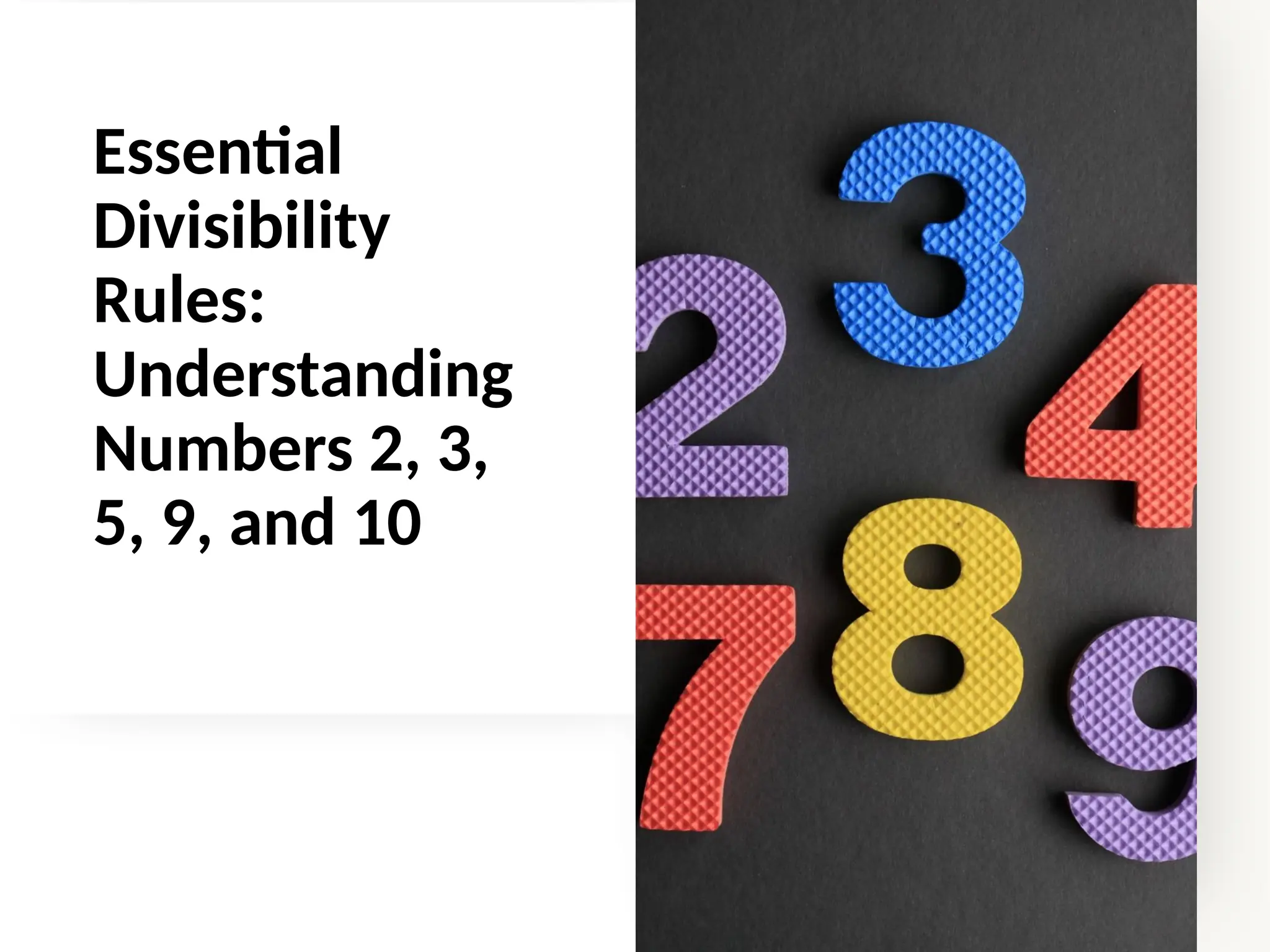 Essential Divisibility Rules Understanding Numbers 2, 3, 5, 9, and 10 | PPT