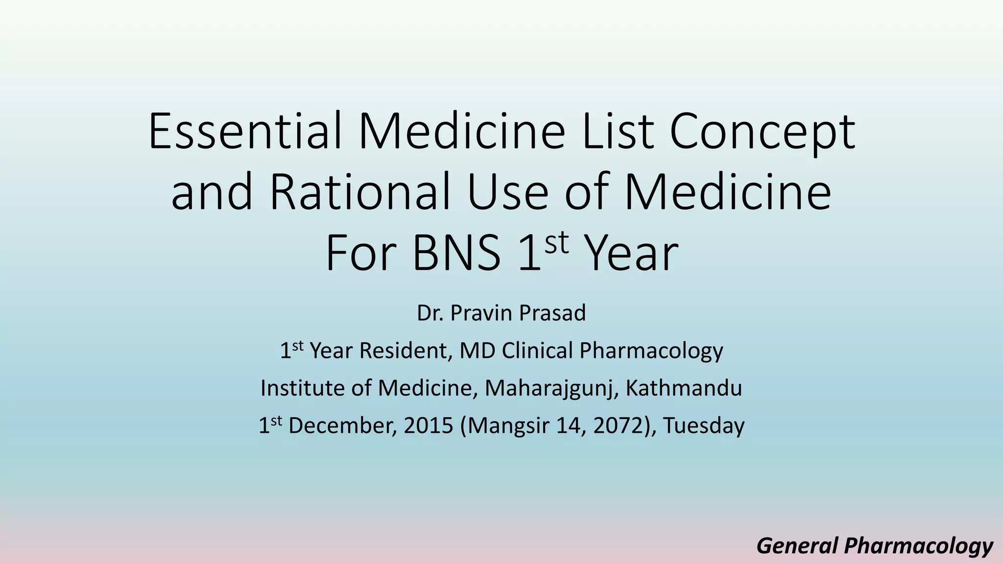Essential drug concept and rational use of medicines | PPTX