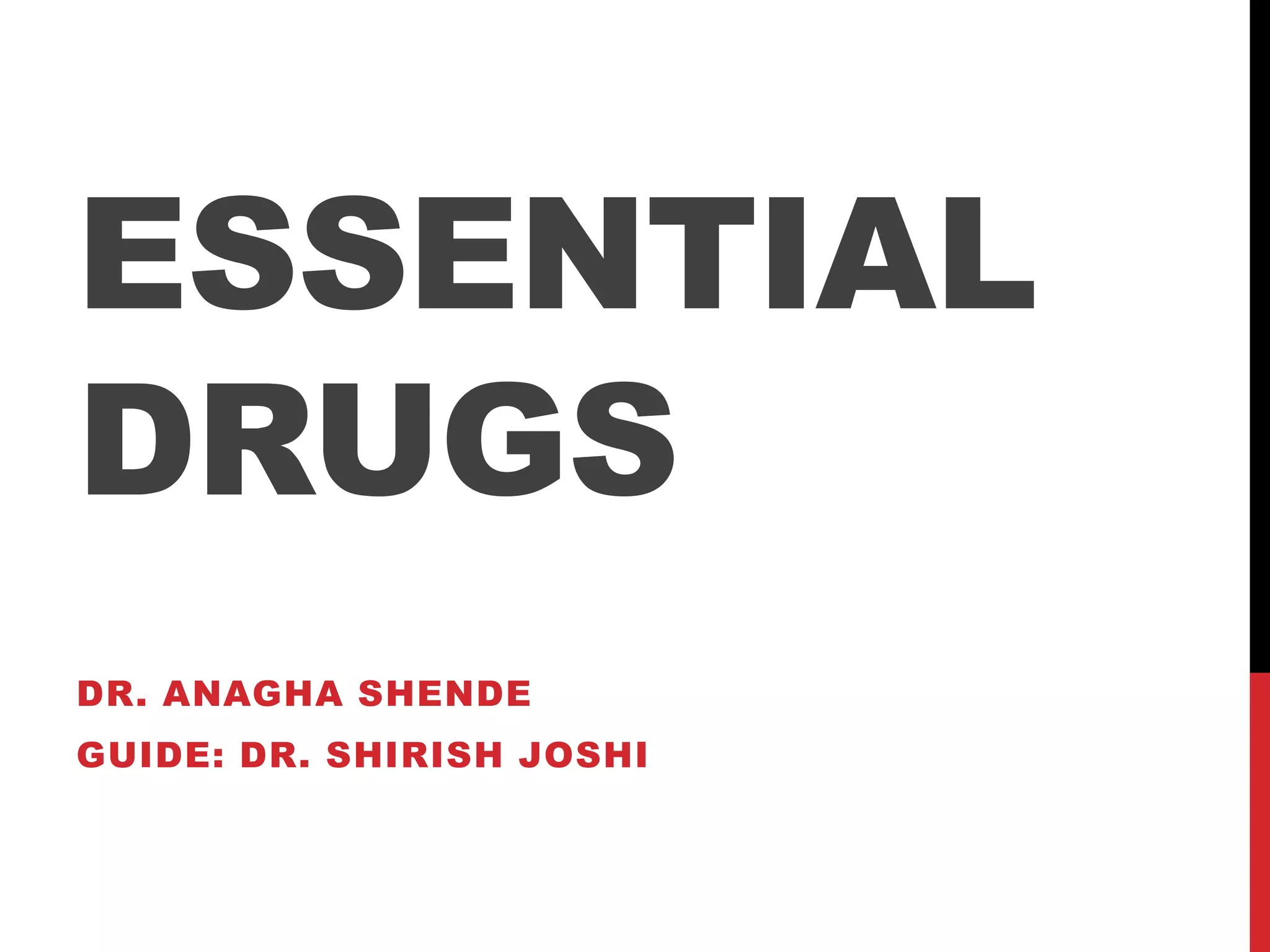 Essential drugs | PPTX