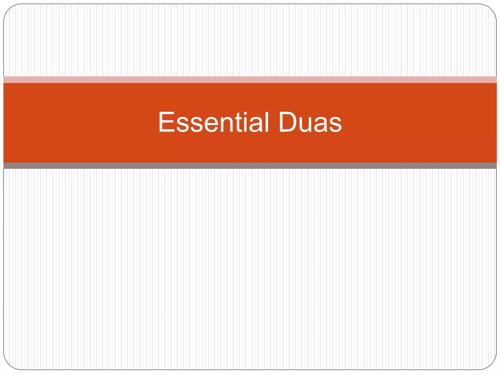 Essential duas | PPTX