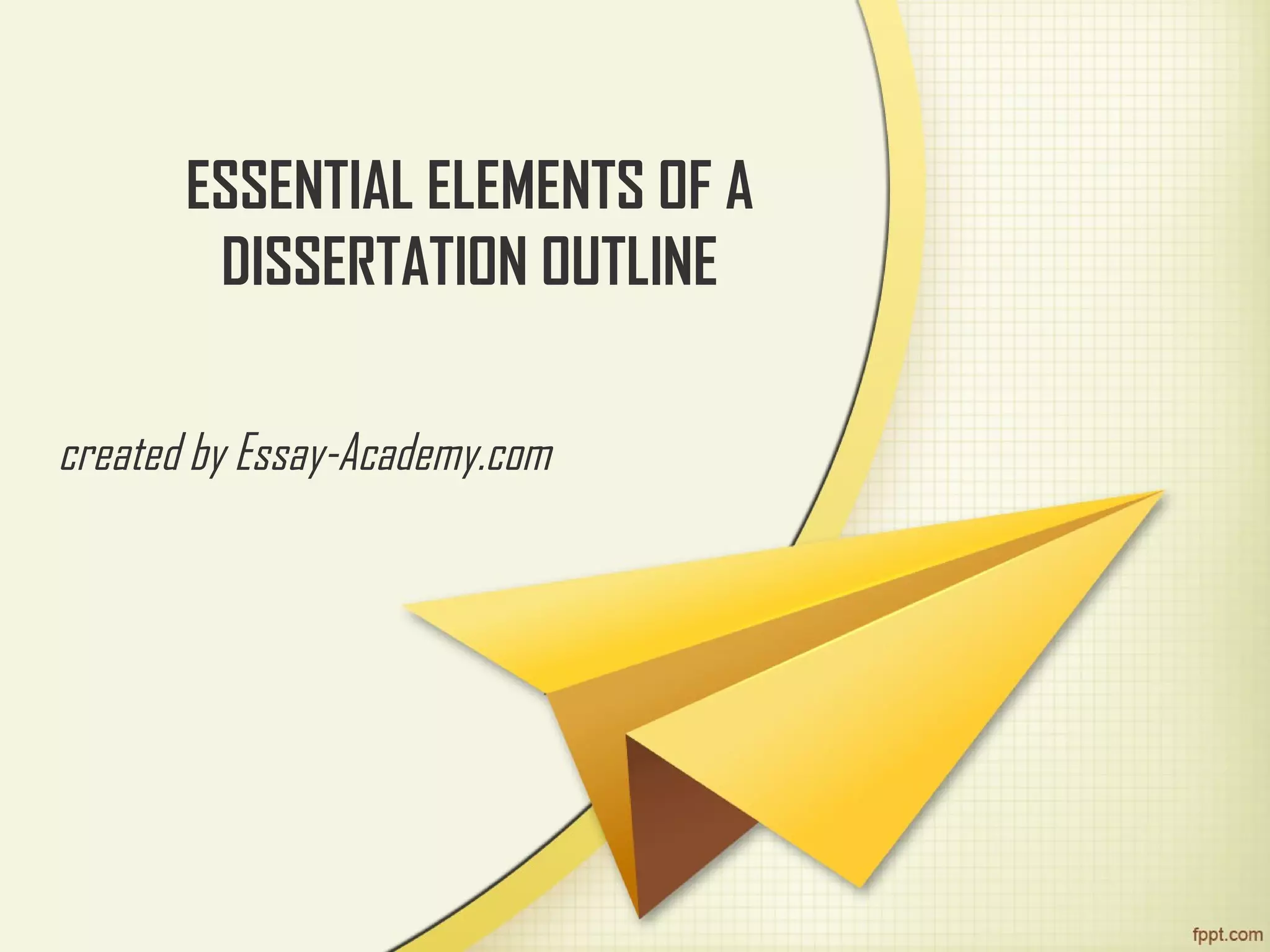 Essential Elements Of A Dissertation Outline Ppt