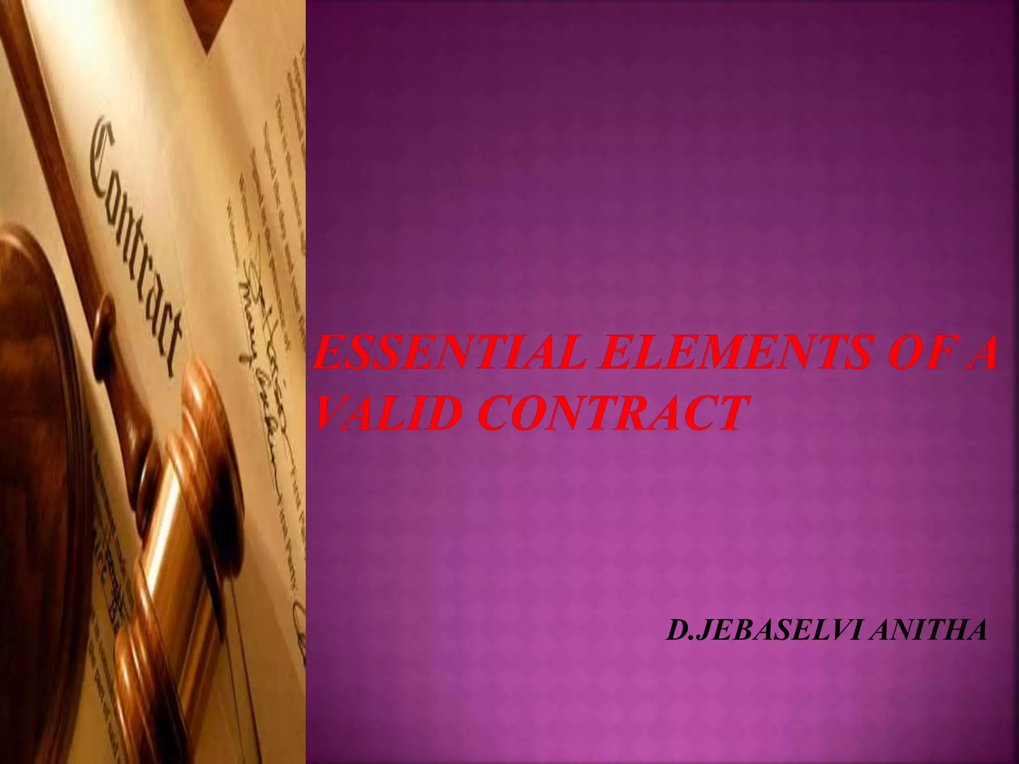 BUSINESS LAW (COM/CME 2655)Essential elements of a valid contract | PPT