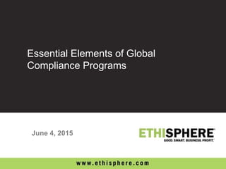 Essential Elements of Global Compliance Programs | PPT