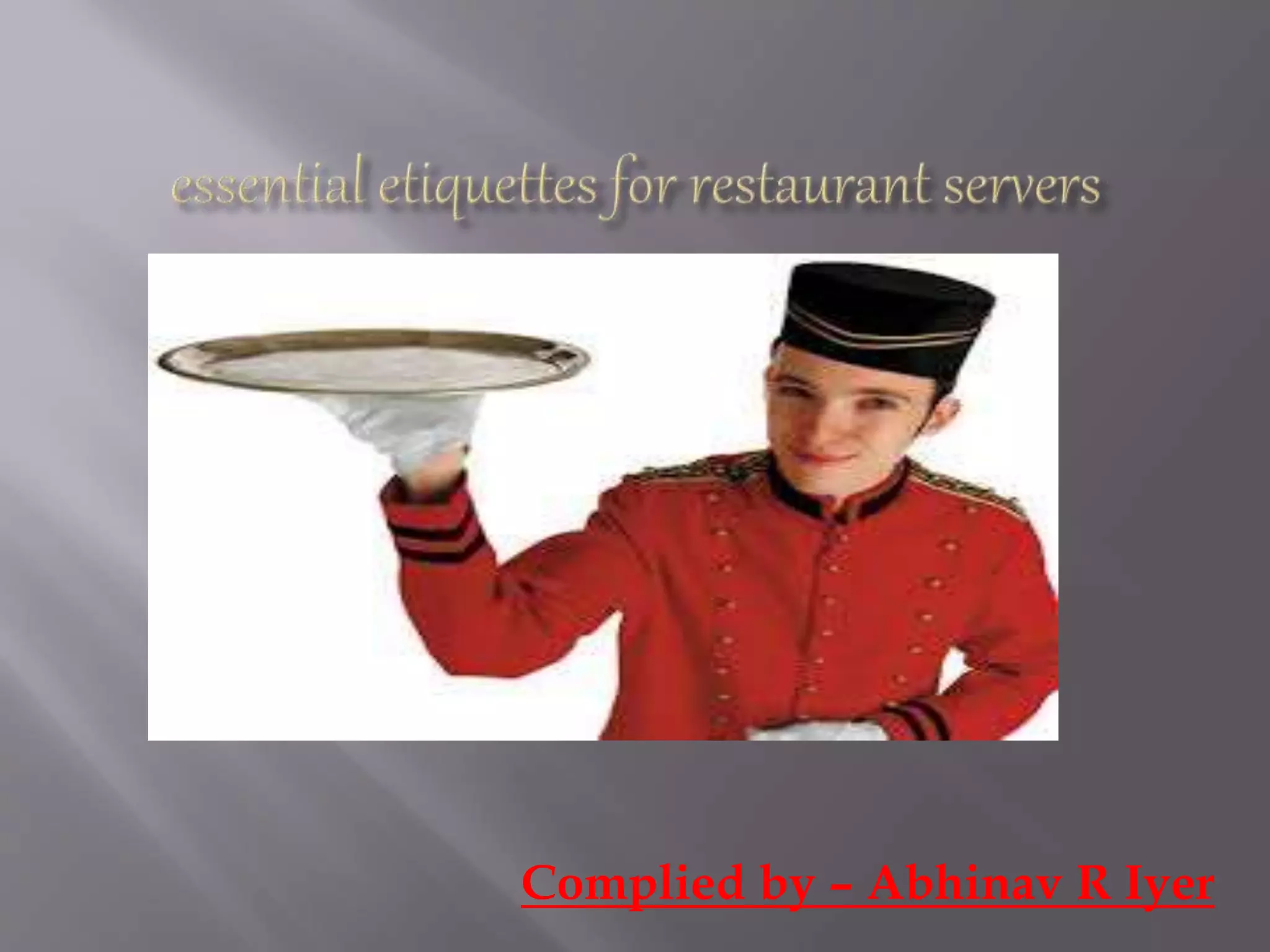 Essential etiquette for restaurant servers | PPTX