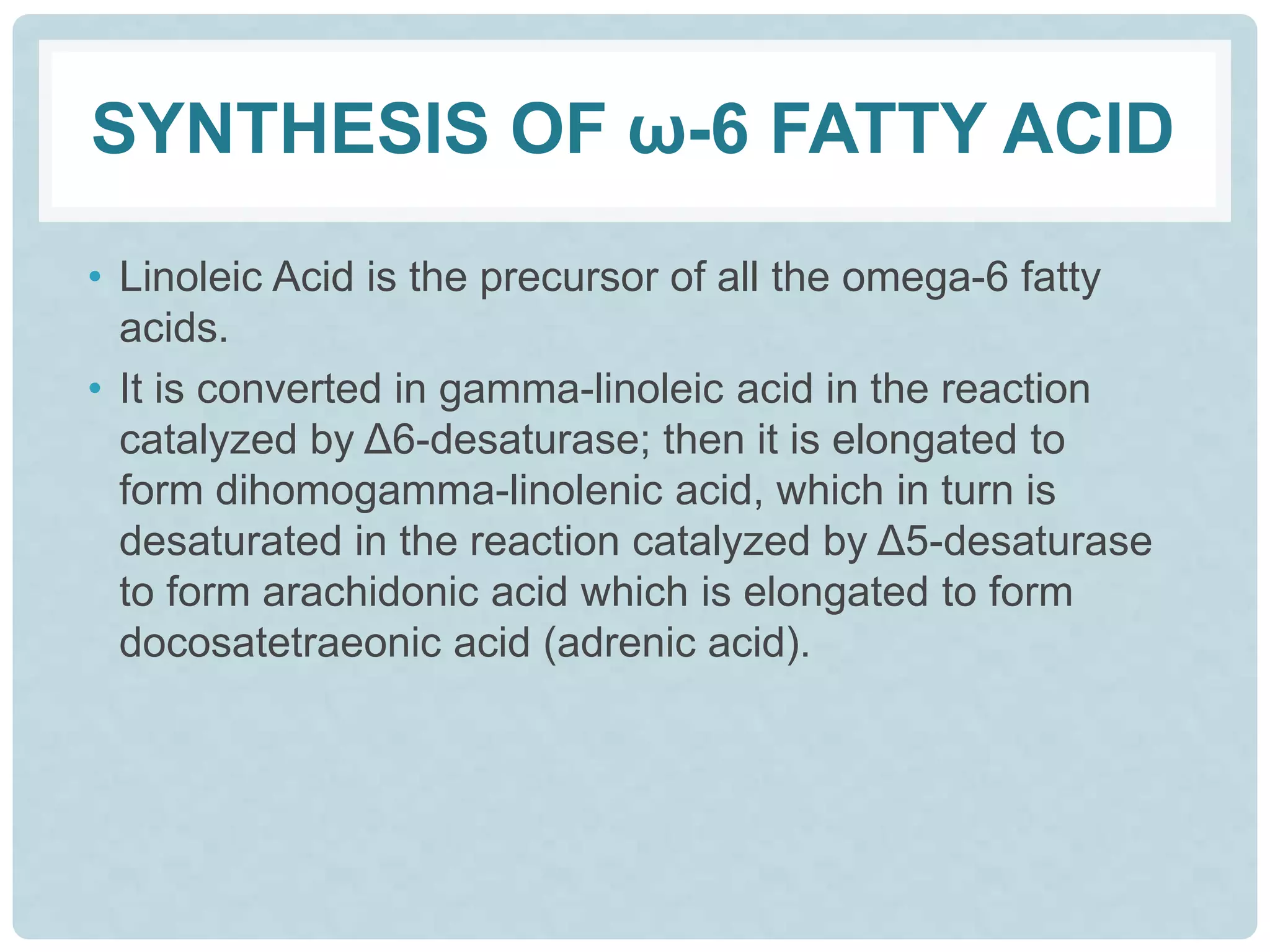 Essential fatty acids (omega-6 fatty acid synthesis) | PPTX