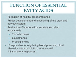 Essential fatty acids (omega-6 fatty acid synthesis) | PPTX