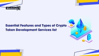 Essential Features and Types of Crypto Token Development Services list ...