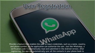 Essential Features of WhatsApp Clone App | PPTX | Internet | Computing