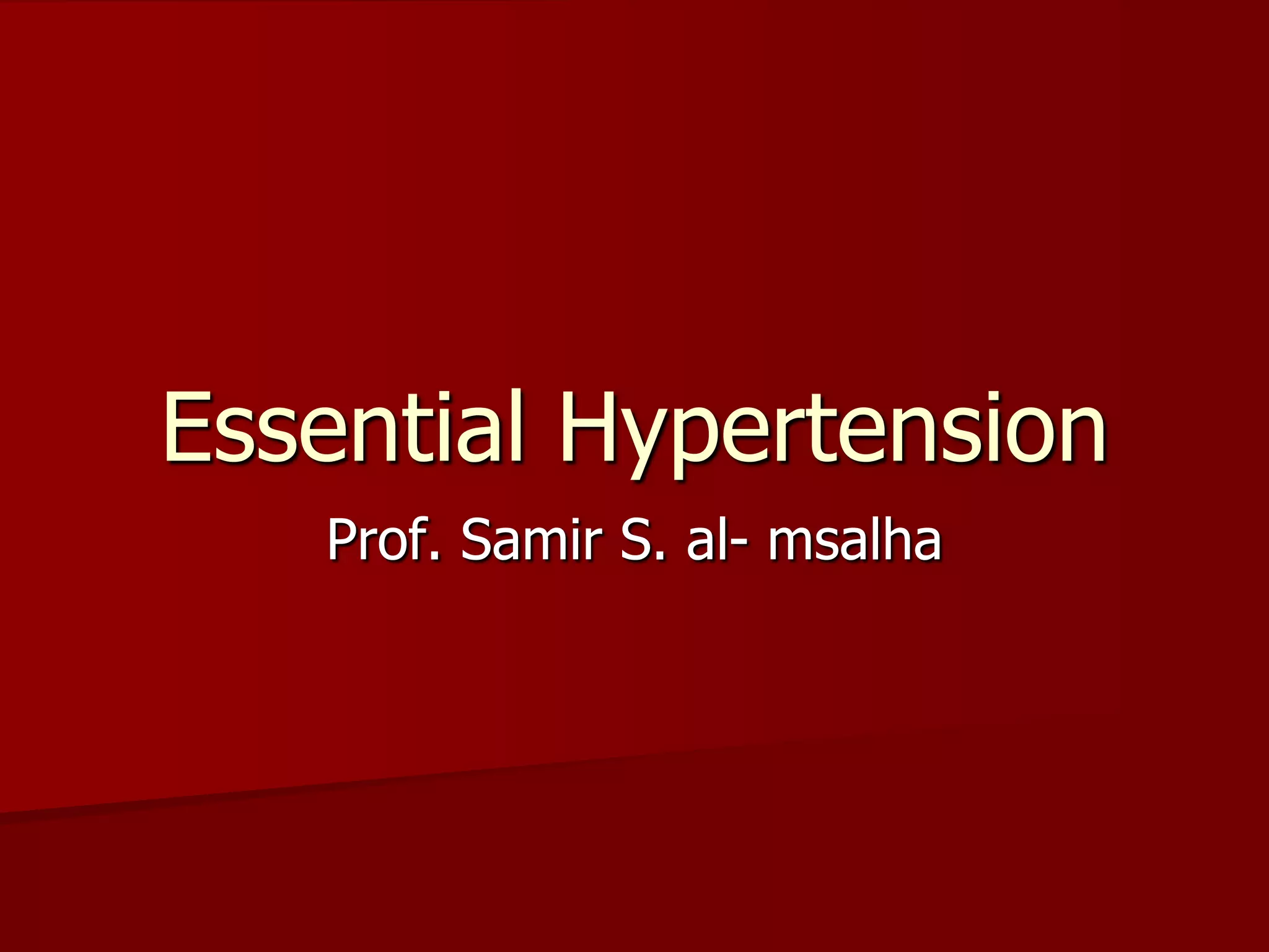 Essential hypertension lecture | PPT