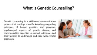Genetic counselling | PPT