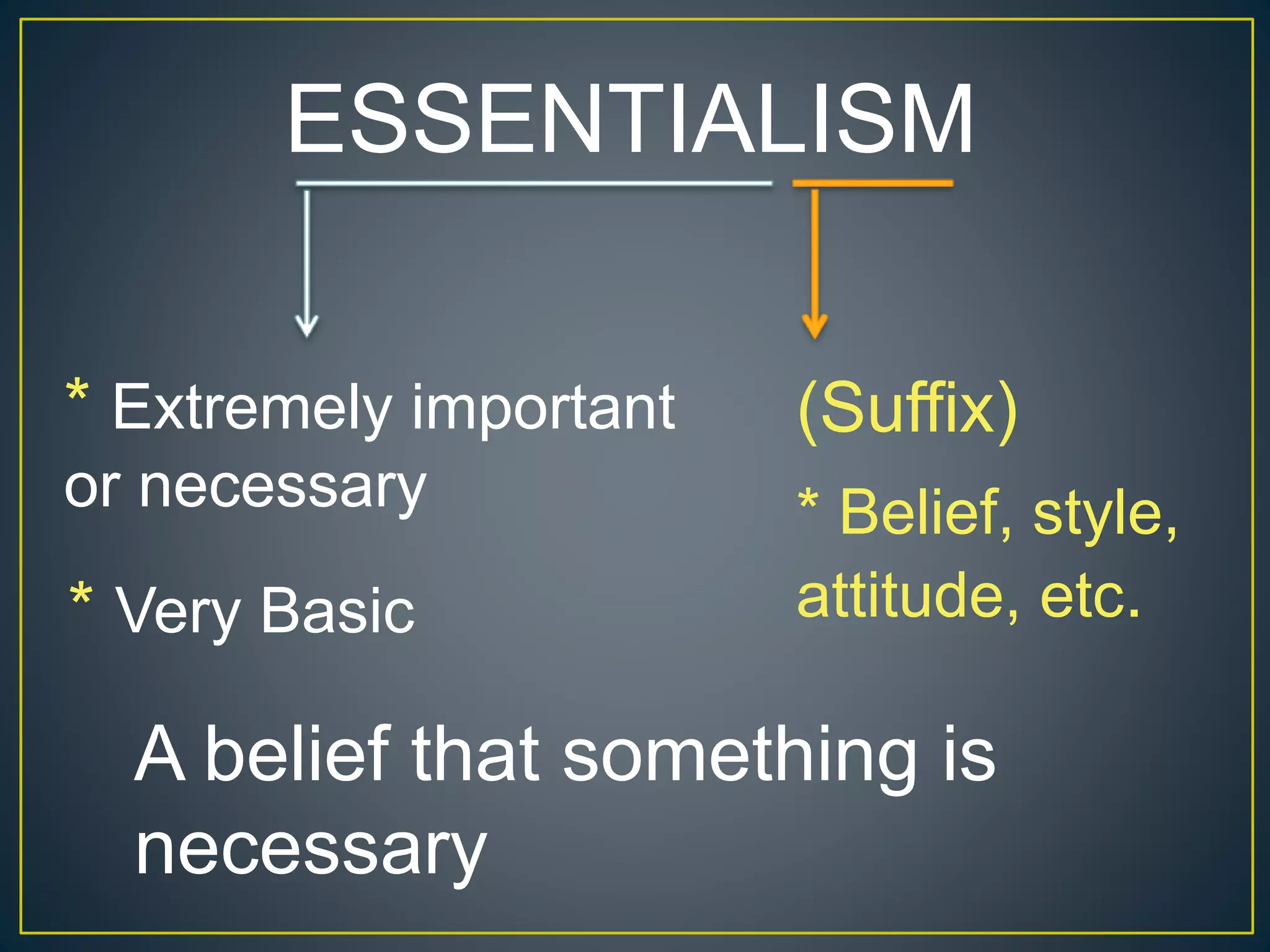 Essentialism | PPTX
