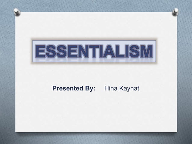 Essentialism | PPTX | Primary Education | Education