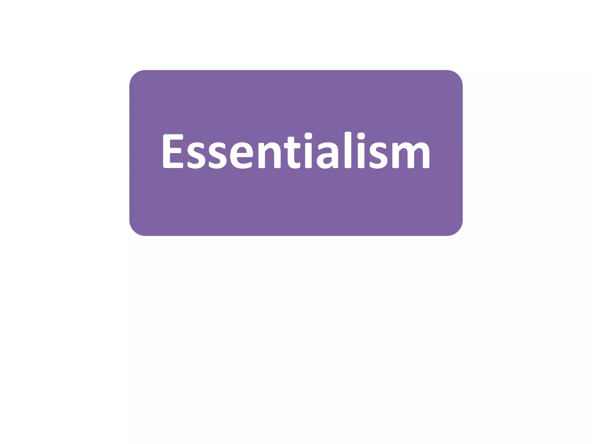 Essentialism | PPTX
