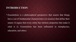Essentialism (Philosophy), Types and Educational Implications.pptx