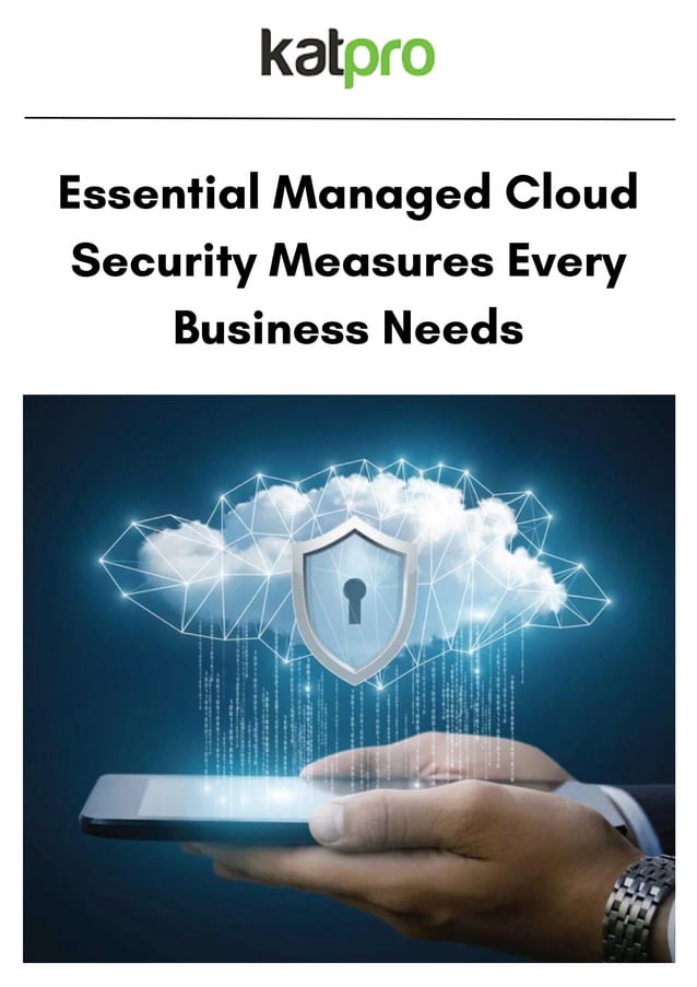 Essential Managed Cloud Security Measures Every Business Needs | PDF
